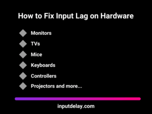 How to Reduce Input Lag in 2025 – Tips for Smoother Gaming